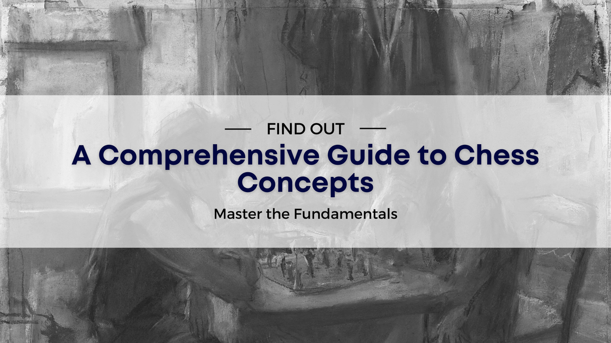 Mastering the Basics: A Beginner's Guide to Chess Concepts – Chess4pro
